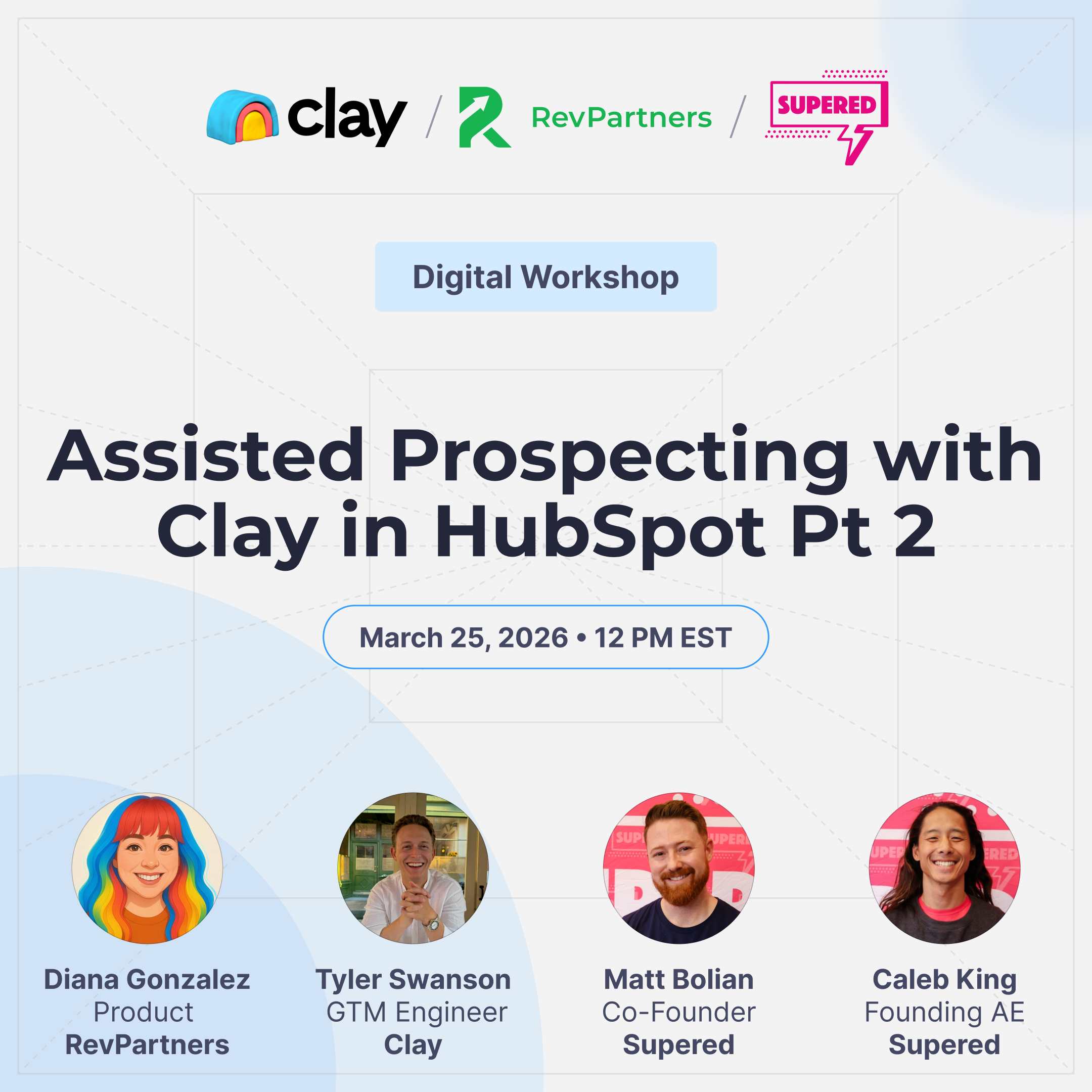 Assisted Prospecting with Clay in HubSpot Pt 2 | Live Webinar